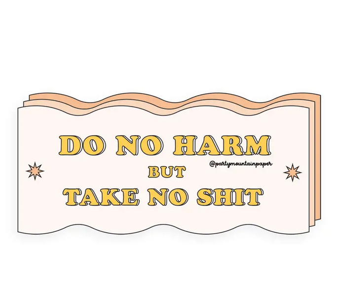 Do No Harm - Party Mountain Paper Sticker - Milk - Ottawa, Canada ...